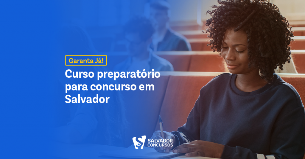 Guia sobre curso preparatório para concurso em Salvador Guia sobre curso preparatório para concurso em Salvador